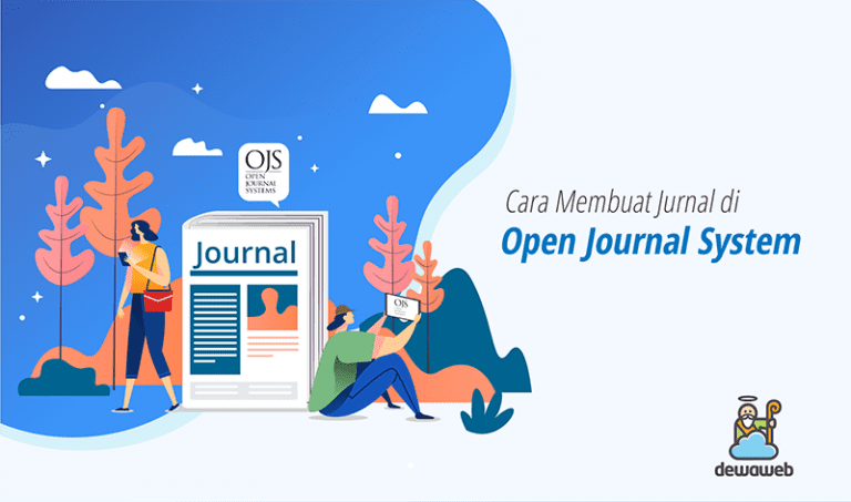 Cara Membuat Jurnal di Open Journal System – Dewaweb Blog