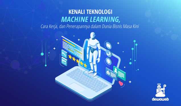Apa Itu Machine Learning dan Penerapannya dalam Dunia Bisnis