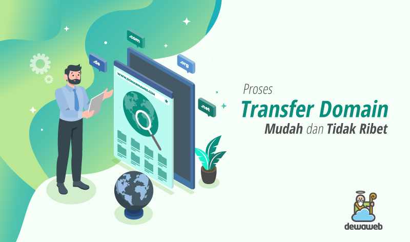 Cara Mudah Transfer Domain, Anti Ribet!