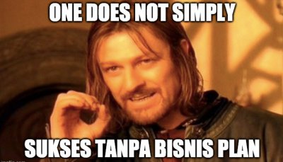 Pengertian Bisnis Plan, Cara Membuat, dan Manfaatnya untuk Usaha