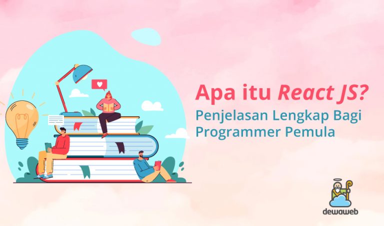 Apa itu React JS? Penjelasan Lengkap Bagi Programmer Pemula