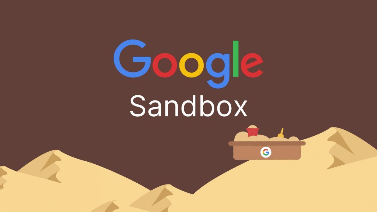 Apa itu Google Sandbox, Penyebab dan Cara Mengatasinya – Dewaweb Blog