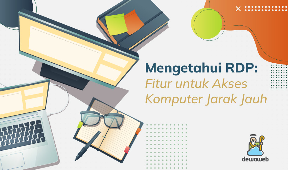 Apa itu Remote Desktop Protocol? Pengertian & Fungsinya!