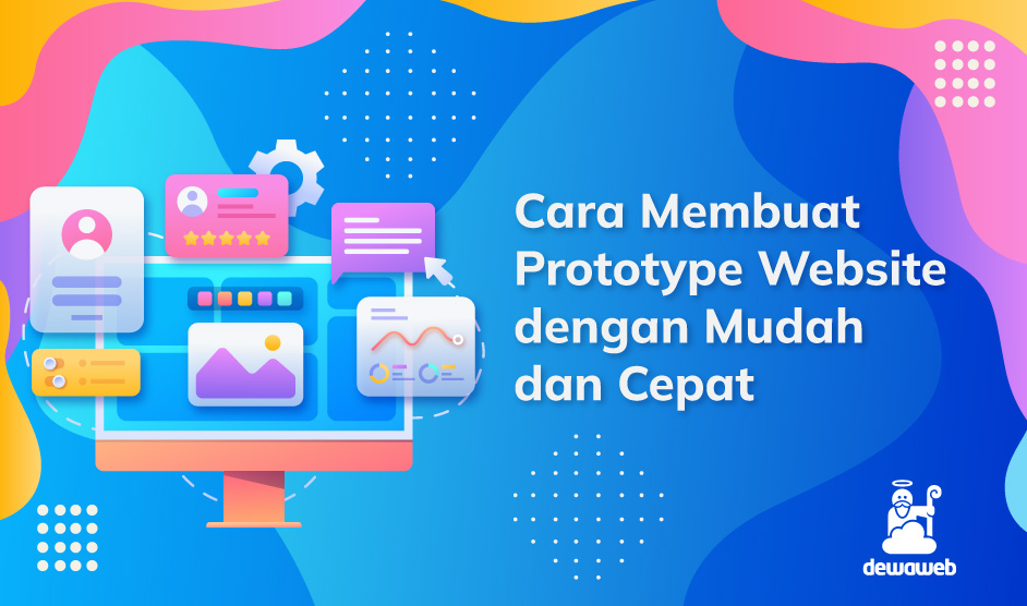 Cara Membuat Prototype Website dengan Mudah dan Cepat – Dewaweb Blog