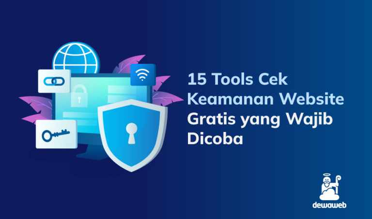 15 Tools Cek Keamanan Website Gratis yang Wajib Dicoba – Dewaweb Blog