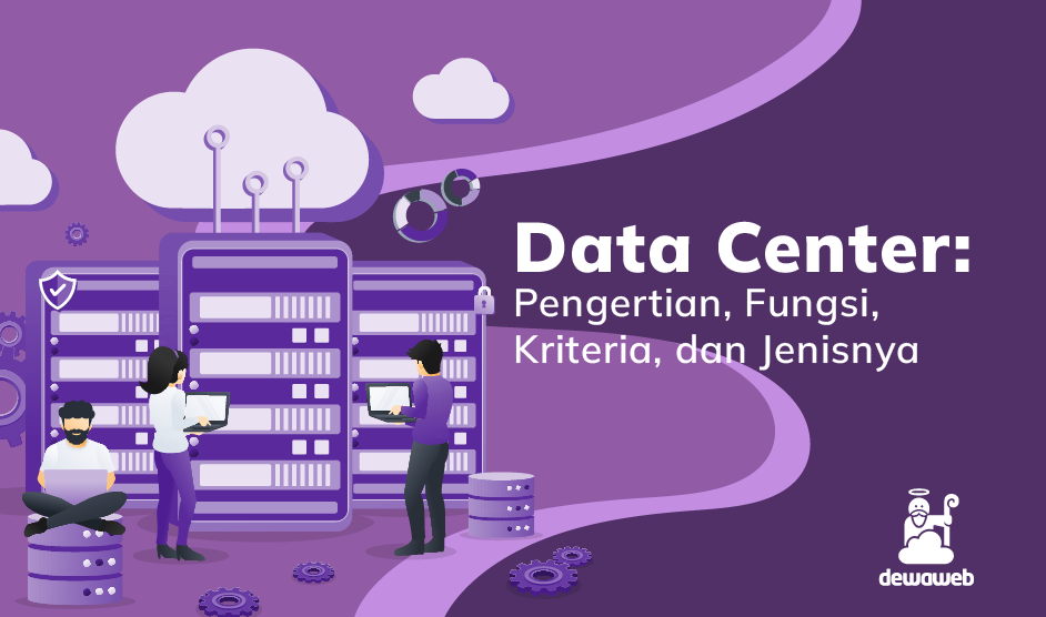 Apa itu Data Center? Pengertian, Cara Kerja & Jenis-Jenisnya! – Dewaweb ...
