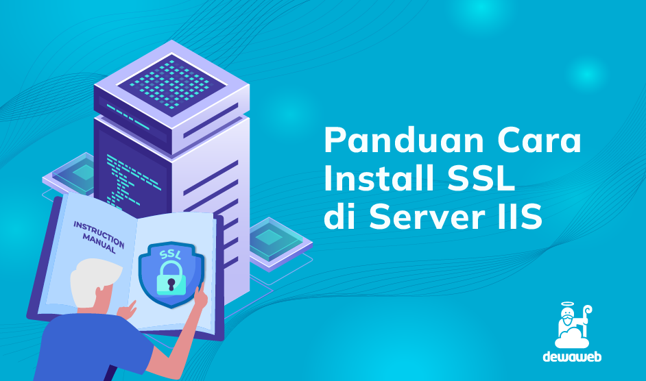 Panduan Cara Install SSL di Server IIS – Dewaweb Blog
