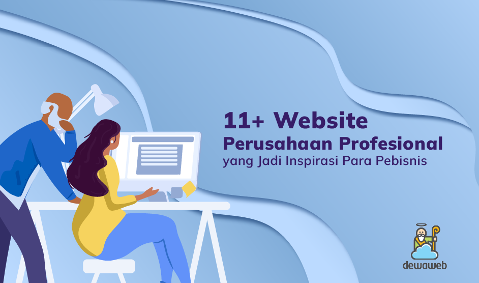 11+ Contoh Website Perusahaan Profesional untuk Referensi – Dewaweb Blog