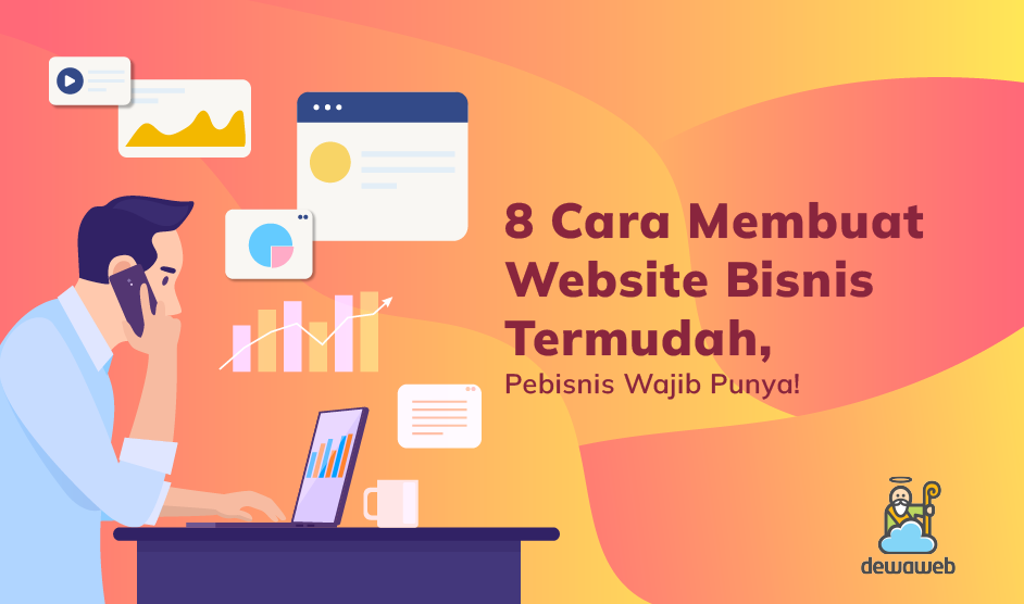 8 Cara Membuat Website Bisnis Termudah, Pebisnis Wajib Punya! – Dewaweb ...