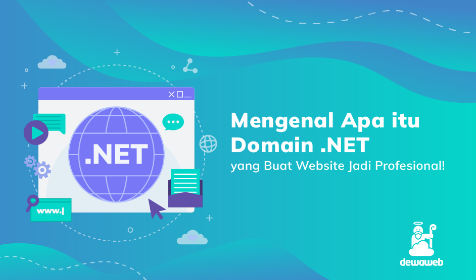 Apa itu Domain .NET? Pengertian, Kelebihan & Kekurangannya – Dewaweb Blog