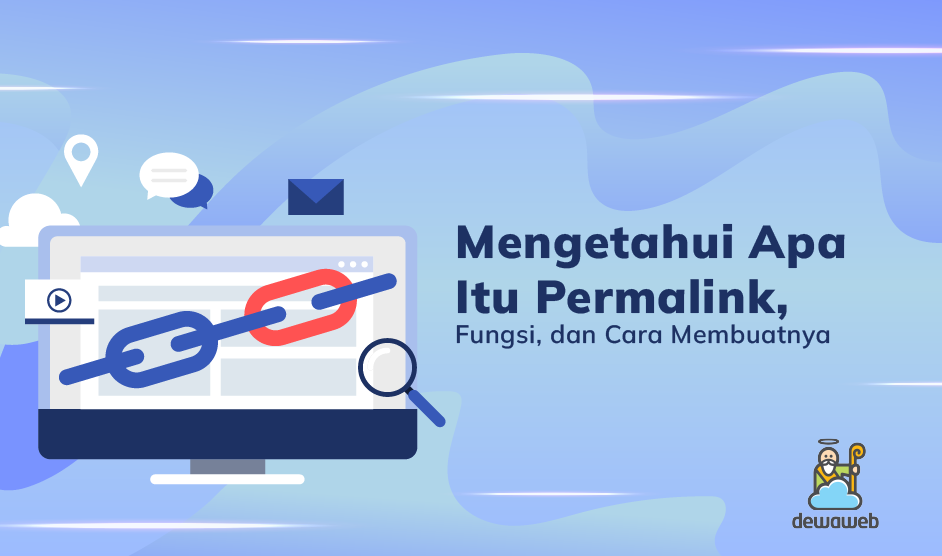 Mengetahui Apa Itu Permalink, Fungsi, dan Cara Membuatnya – Dewaweb Blog