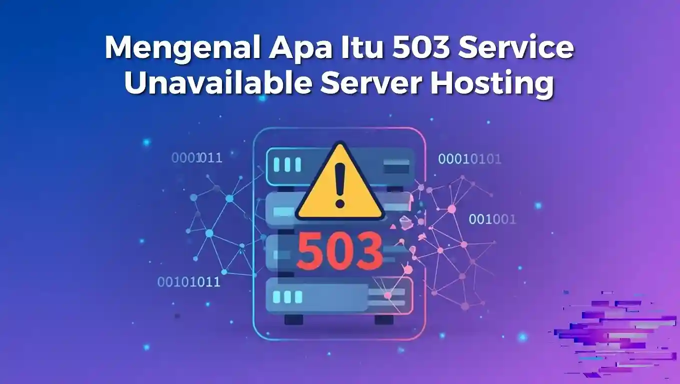 Mengenal Apa Itu 503 Service Unavailable Server Hosting